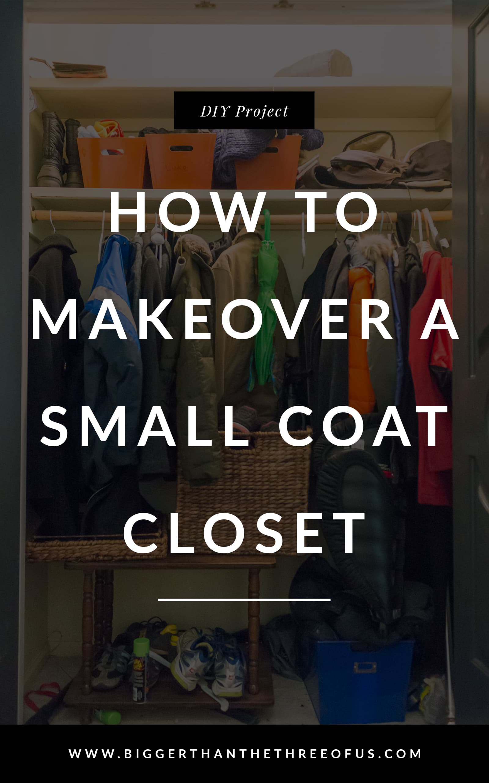 Entryway Coat Closet Makeover - Bigger Than the Three of Us