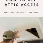 DIY Attic Access (Scuttle Attic) - Bigger Than the Three of Us